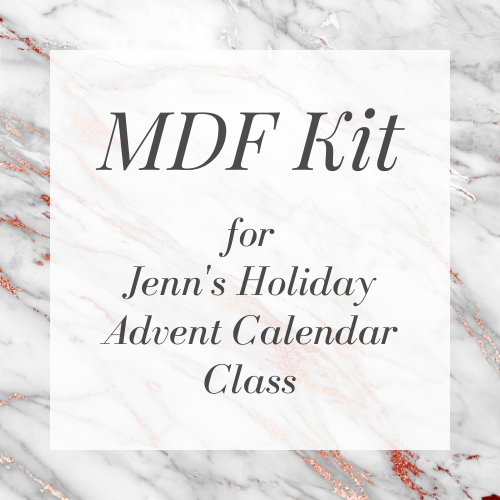 MDF Kit (for Jenn's Holiday Advent Calendar Class) – Wilkerson Handmade